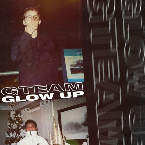 Stream GTEAM | Listen to GLOW UP playlist online for free on SoundCloud