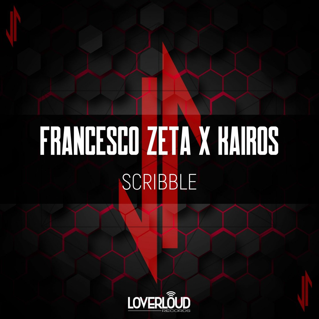 Stream SCRIBBLE (with Kairos) by Francesco Zeta | Listen online for ...