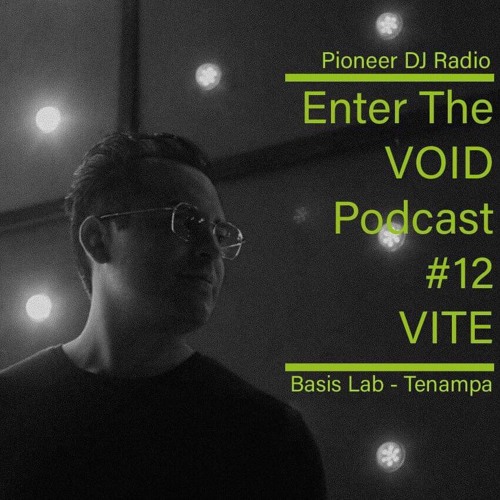 Stream Enter The VOID #12 VITE @Pioneer DJ Radio by VITE | Listen ...