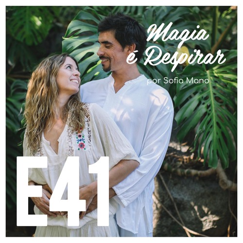 Stream E41 O Feminino, o Masculino, o Sagrado que há em nós, com Inês ...