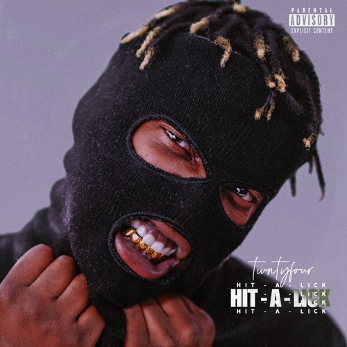 Stream Twntyfour - HIT A LICK (Prod. By Wichi 1080) [dirty] by ...