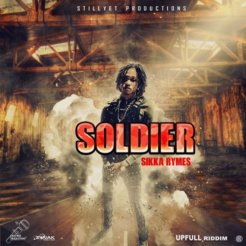 Stream Sikka Rymes - Soldier [Upfull Riddim] by Dream Sound Media Promo ...
