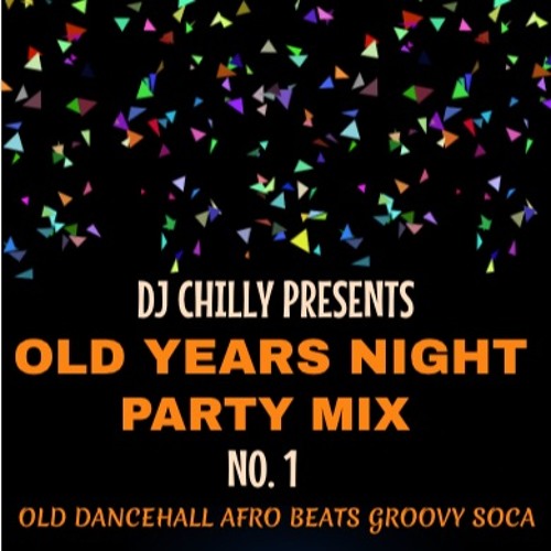 Stream ChillZone MixTape Caribbean Old Years Night Party Mix Edition ...