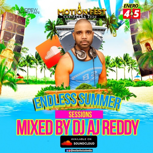 Stream AJ Reddy - Motion Fest Endless Summer by Motion Fest Colombia ...