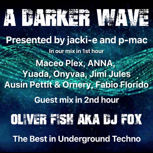 Stream #252 A Darker Wave 14-12-2019 guest mix 2nd hr Oliver Fish aka ...