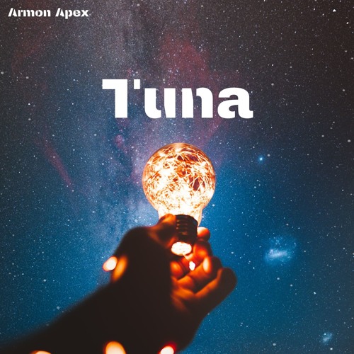 Stream Tuna by Armon Apex | Listen online for free on SoundCloud