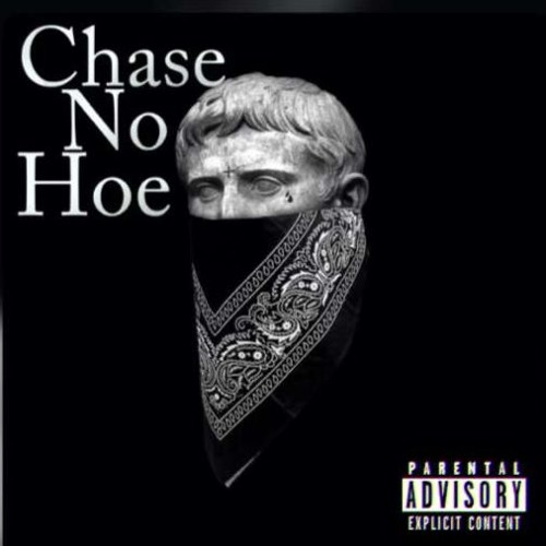 Stream Chase No Hoe -FRIENDLY x TraySixFive by $oldiers Neva Die ...