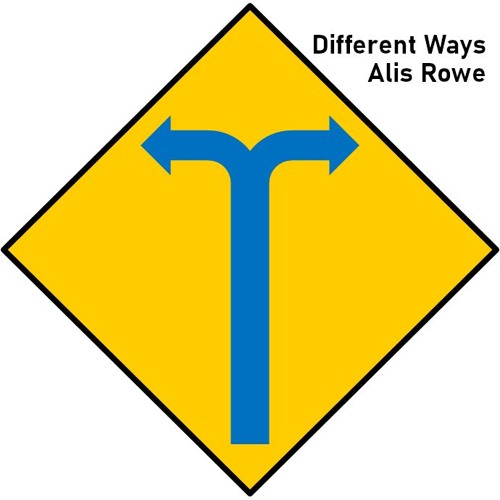 Stream Different Ways by Alis Rowe | Listen online for free on SoundCloud