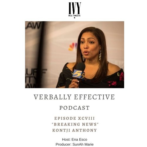 Stream EPISODE XCVIII | "BREAKING NEWS" w/ KONTJI ANTHONY by Verbally ...