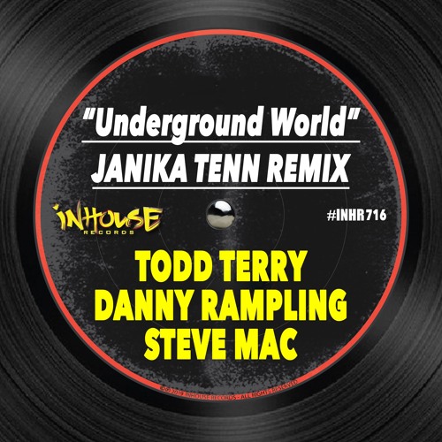 Stream Todd Terry X Danny Rampling X Steve Mac - Underground World ...