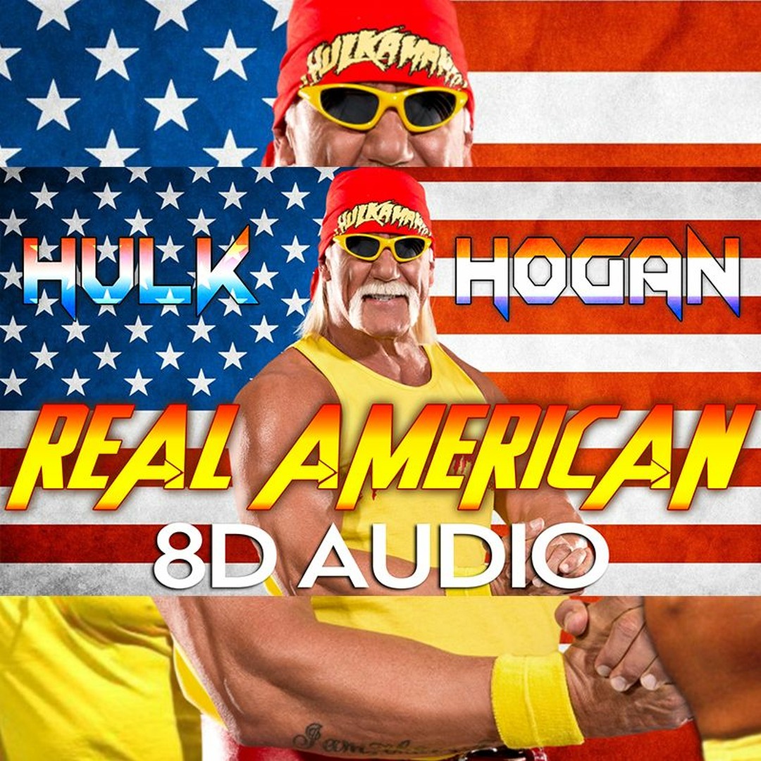 Stream [8D AUDIO] Real American - Hulk Hogan | Entrance Theme Song ...