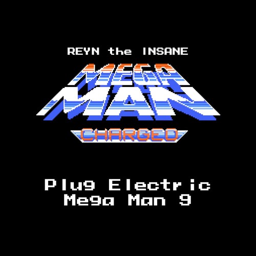 Stream Plug Electric - Mega Man 9 (REUPLOAD) by reyntheinsane | Listen ...