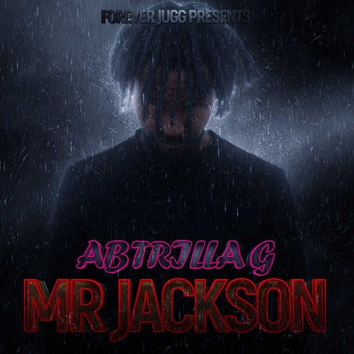 Stream Mr Jackson by AB Trilla G | Listen online for free on SoundCloud