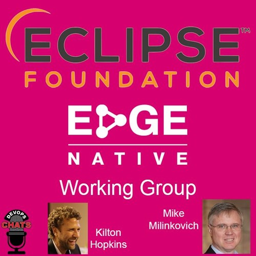 Stream Episode Eclipse Foundation Launches Edge Native Working Group By Podcast