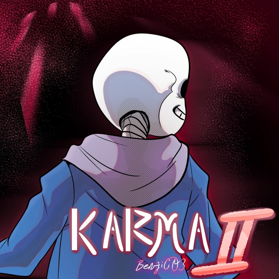 Stream karma. (A Neutral Run Sans Battle Theme) [Updated] by BenyiC03 ...