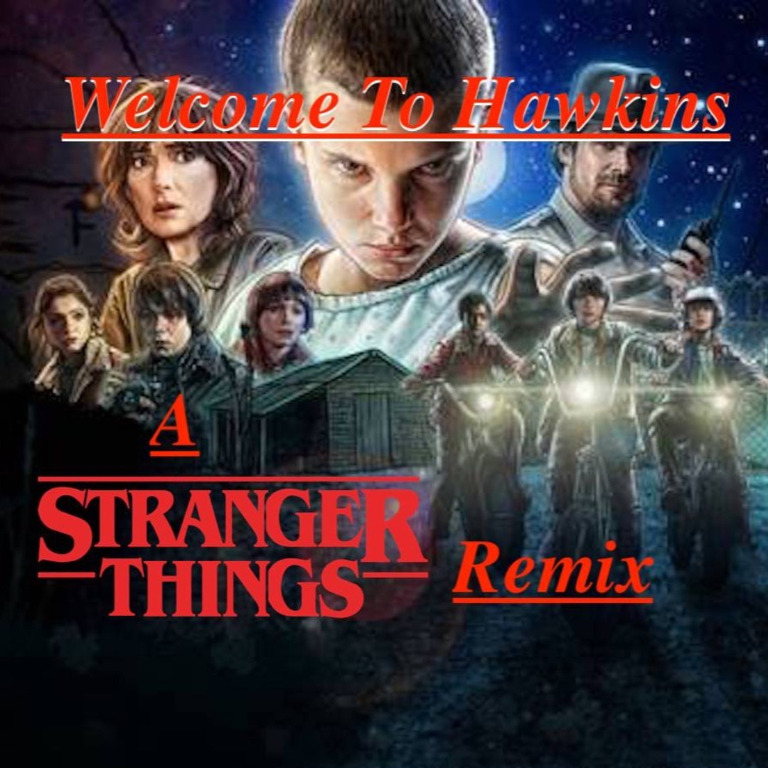 Stream Welcome To Hawkins: A Stranger Things Remix by efts | Listen ...
