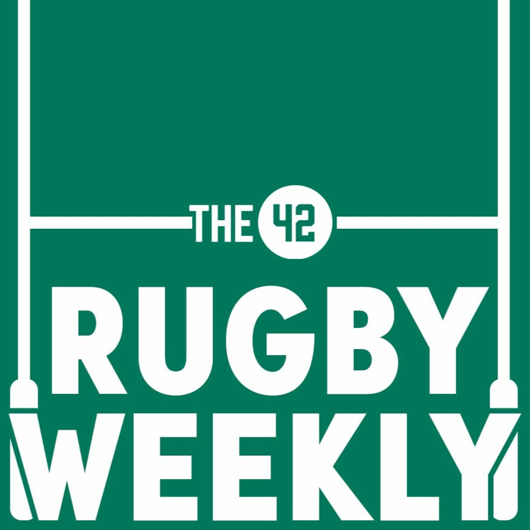 Stream Rugby Weekly | Listen to The42 Rugby Weekly playlist online for ...
