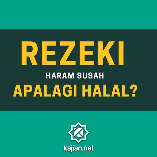 Stream Rezeki Haram Susah Apalagi Halal - Poster Dakwah Yufid TV by Kajian.net | Listen online ...