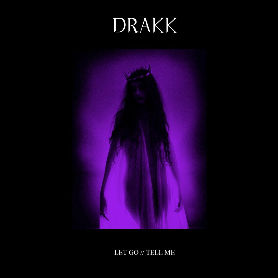 Stream DRAKK - Let Go by 𝐃𝐑𝐀𝐊𝐊 | Listen online for free on SoundCloud