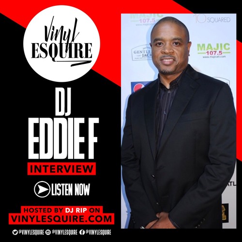 Stream VINYL ESQUIRE WITH DJ EDDIE F by VINYL ESQUIRE | Listen online for free on SoundCloud