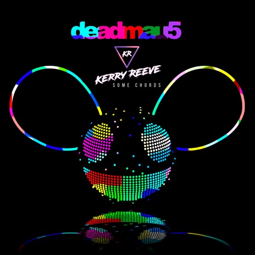 Stream Deadmau5 - Some Chords (Kerry Reeve Deep Disco Vocal Remix) by ...