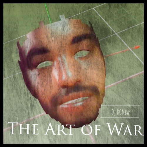 Stream The Art Of War by dj bombay | Listen online for free on SoundCloud