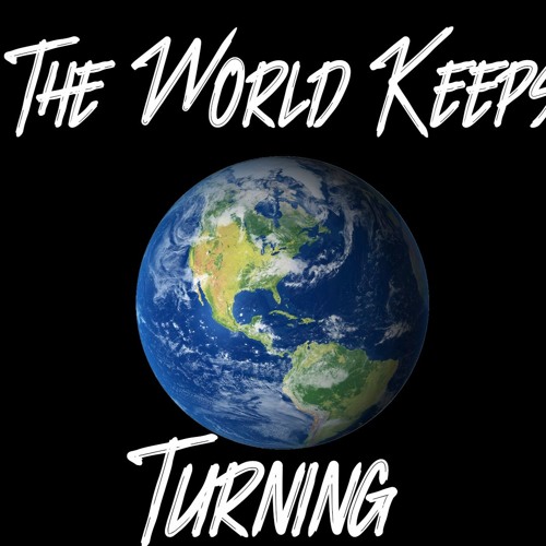 Stream The World Keeps Turning by Smalls Prod. | Listen online for free ...