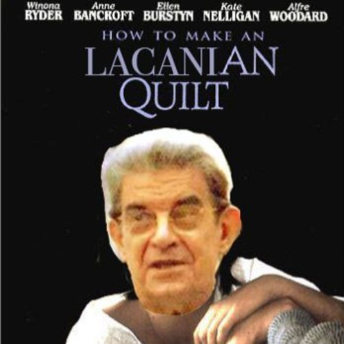 Stream episode Ryan Engley - How To Make A Lacanian Quilt by Machinic ...