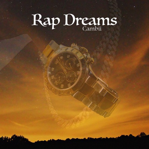 Stream RAP DREAMS by Cambii | Listen online for free on SoundCloud