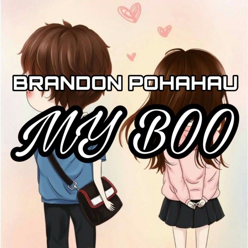 Stream MY BOO (REMIX) by Brandon Pohahau | Listen online for free on ...