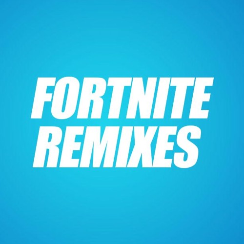Stream FORTNITE MUSIC | Listen to Fornite Remixes playlist online for ...