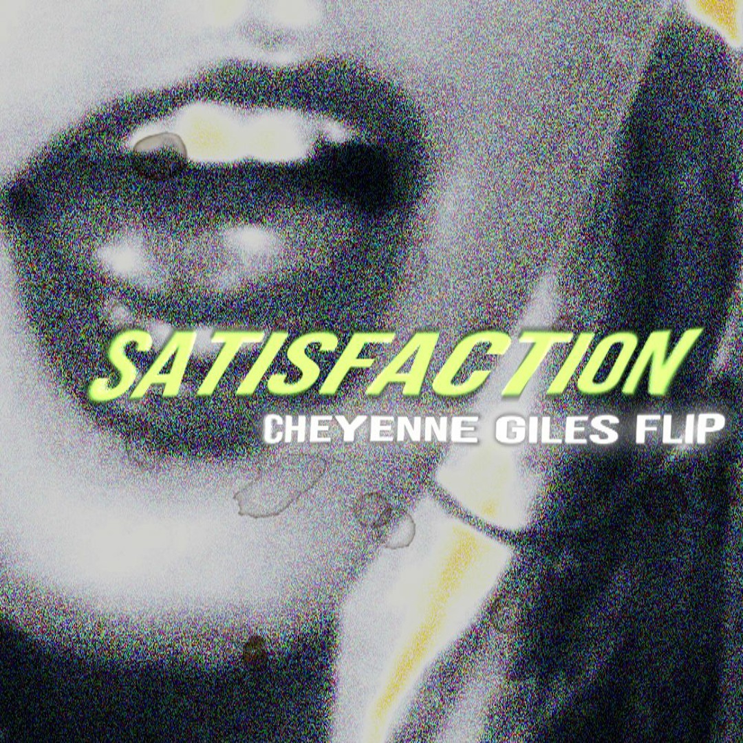 Listen to SATISFACTION (Cheyenne Giles Flip) by Cheyenne Giles in rooftop playlist online for ...