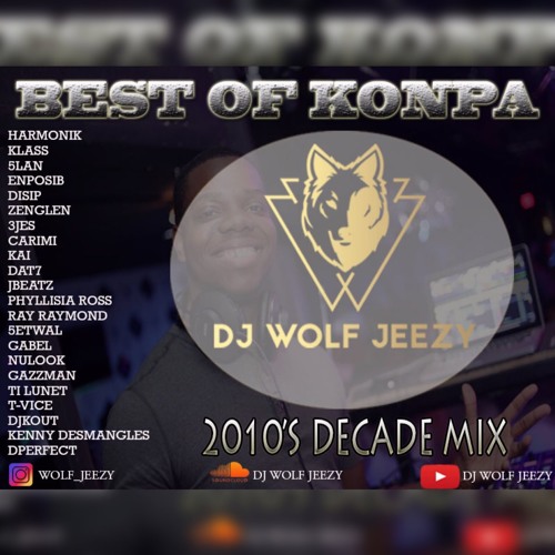 Stream BEST OF KONPA (2010'S decade mix) by DJ Wolf Jeezy / Gouyad ...