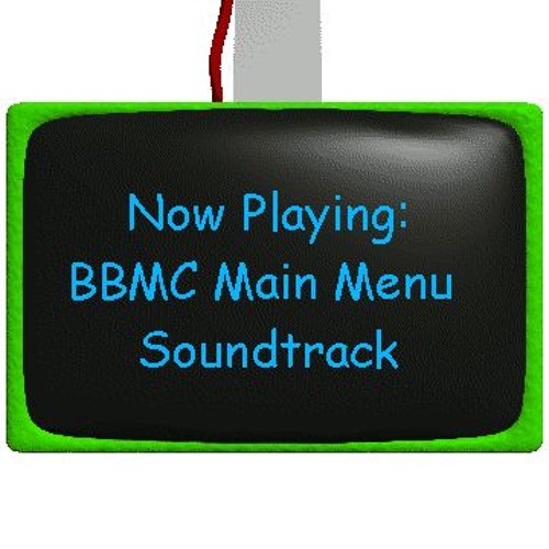 Stream BBMC Main Menu Soundtrack by JohnsterSpaceGames | Listen online ...