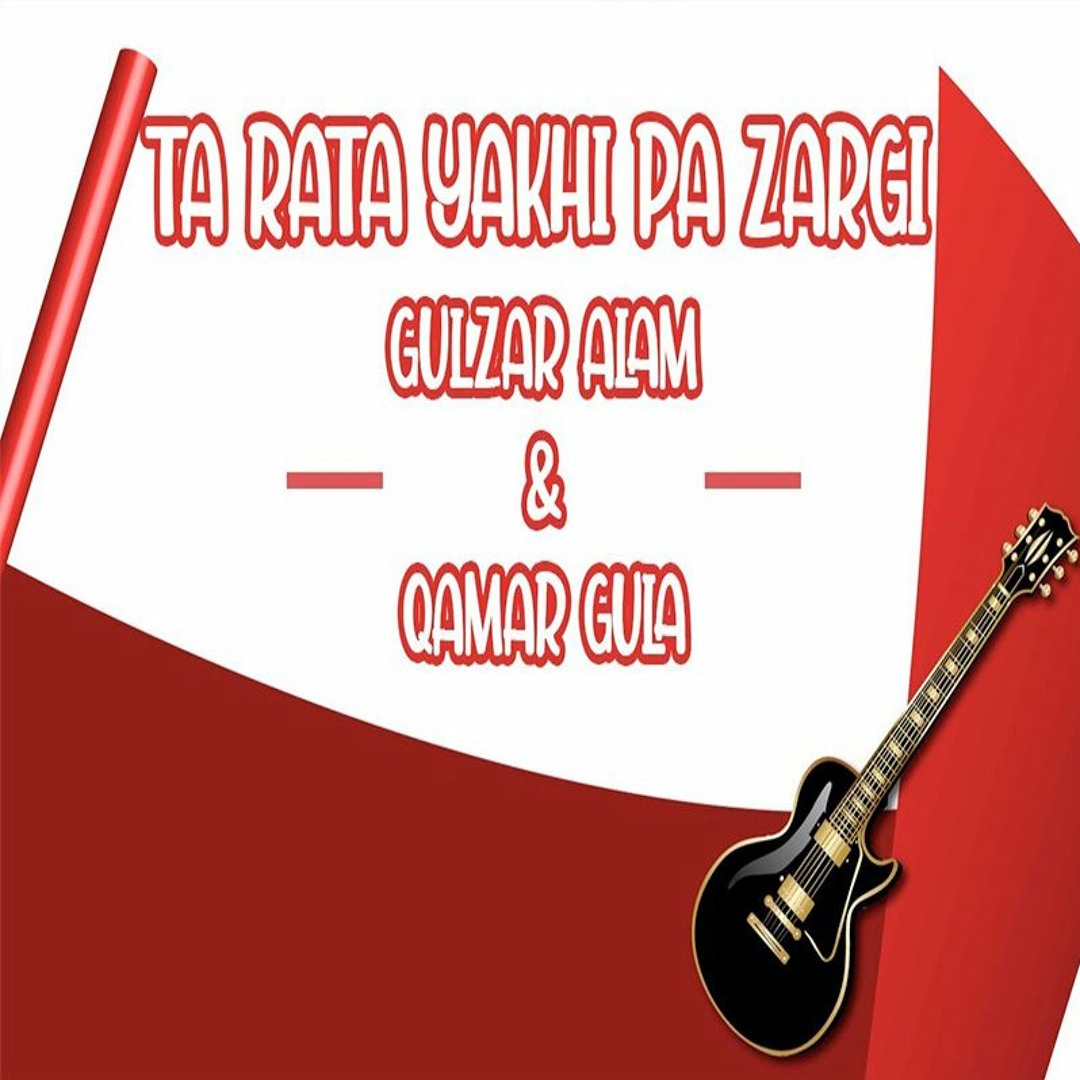 Stream Ta Rata Yakhi Pa Zargi - Gulzar Alam & Qamar Gula - Pashto Hit ...