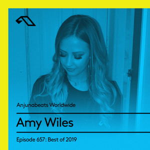 Amy Wiles - Anjunabeats Worldwide 657 2019-12-30