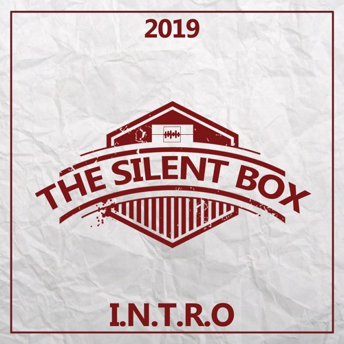 Stream The Silent Box | Listen to EP - "I.N.T.R.O" playlist online for ...