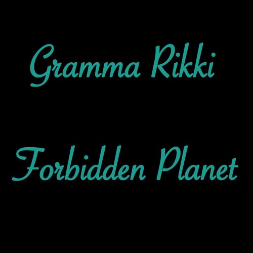 Stream Forbidden Planet by Gramma Rikki | Listen online for free on ...