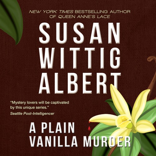 Stream A Plain Vanilla Murder by Susan Wittig Albert from Dreamscape ...