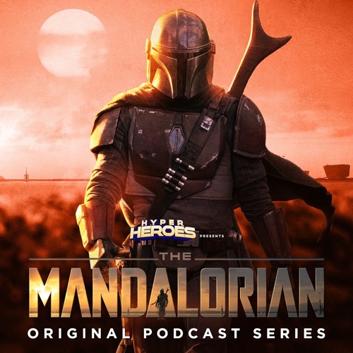 Stream episode The Mandalorian: Chapter 8 - Redemption by Hyper Heroes ...
