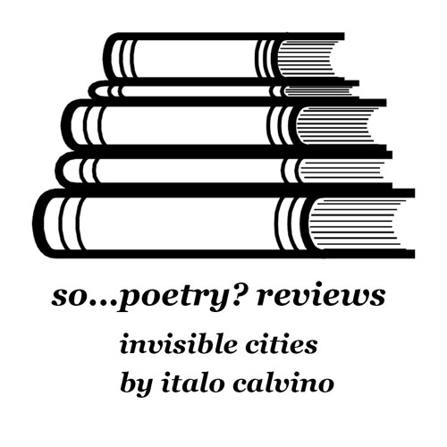 Stream so...poetry? reviews invisible cities by so...poetry? | Listen ...