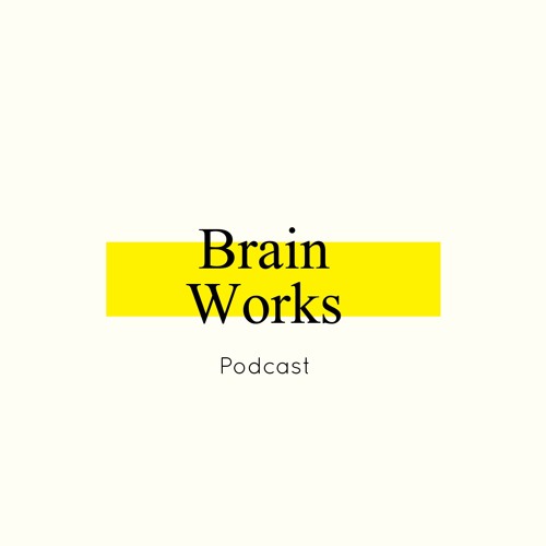 Stream episode Brain Works Ep2 - Anxiety by Brain Works Podcast podcast ...