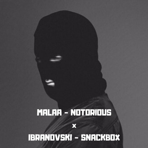 Stream Notorious x Snackbox (HUMAIN - Mashup) by HUMAIN | Listen online ...