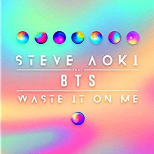 Stream SAM | Steve Aoki x BTS - Waste it on me Remake by SAM | Listen ...