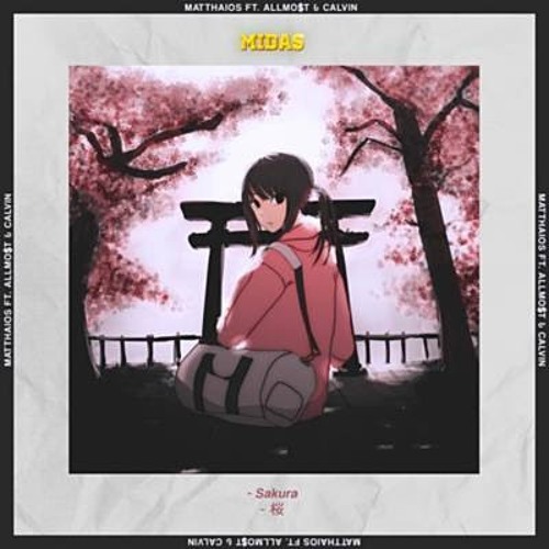 Stream Matthaios - Sakura ft. ALLMO$T & Calvin by ExceL | Listen online ... Stream Matthaios - Sakura ft. ALLMO$T & Calvin by ExceL | Listen online ...