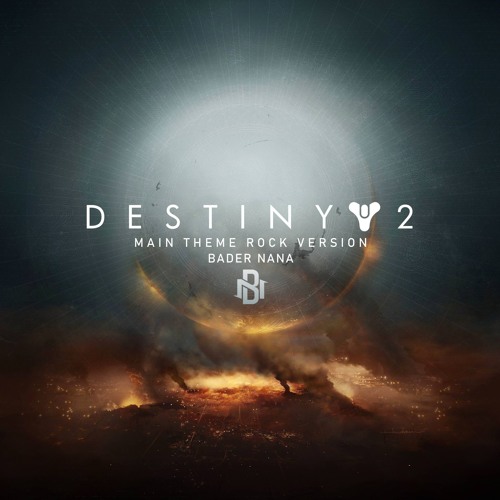 Stream Destiny 2 Main Theme Rock Version (cover) by Bader Nana | Listen ...
