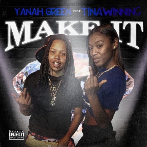 Stream Make it ft Tinawinning by Yanah Green | Listen online for free ...
