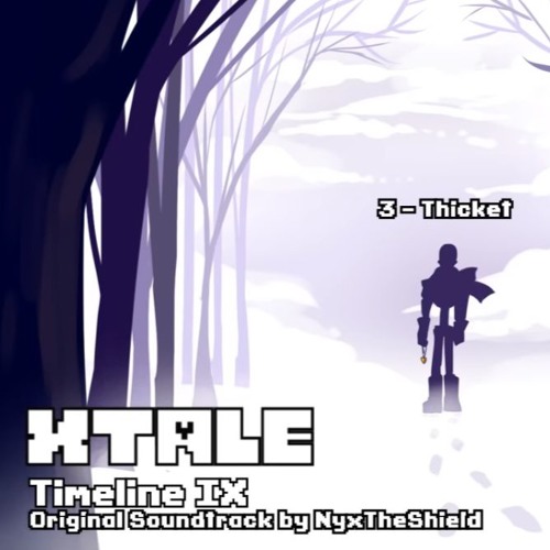 Listen to music albums featuring XTale OST - Timeline IX - Thicket by ...