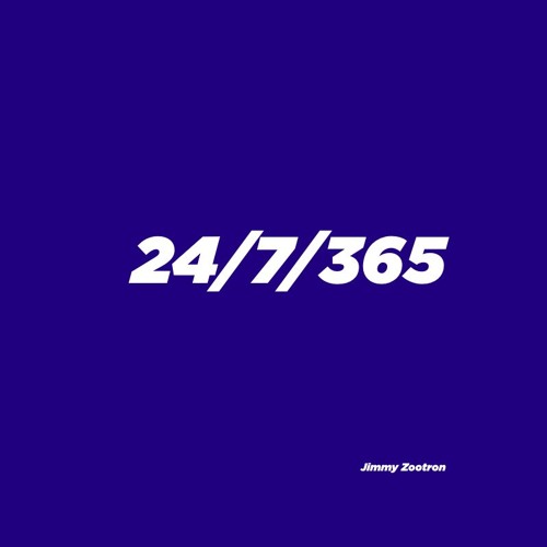  24 7 365 347359 24 7 365 Meaning
