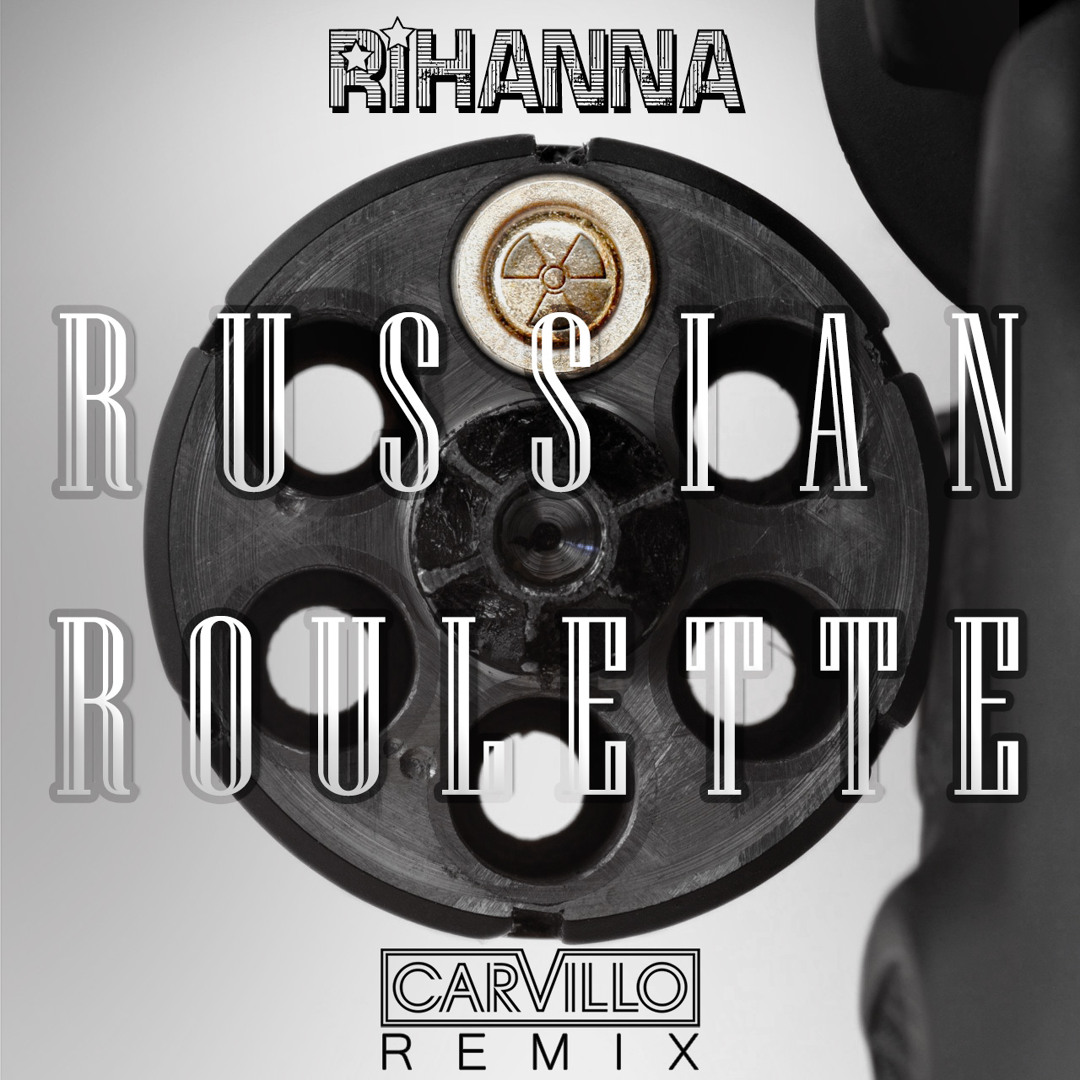 Stream Rihanna - Russian Roulette (Carvillo 2k20 Remix) by Carvillo ...